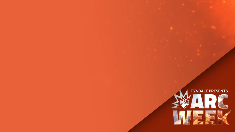 Arc Week - Tyndale USA