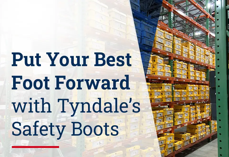 Put Your Best Foot Forward with Tyndale’s Safety Boots - Tyndale USA